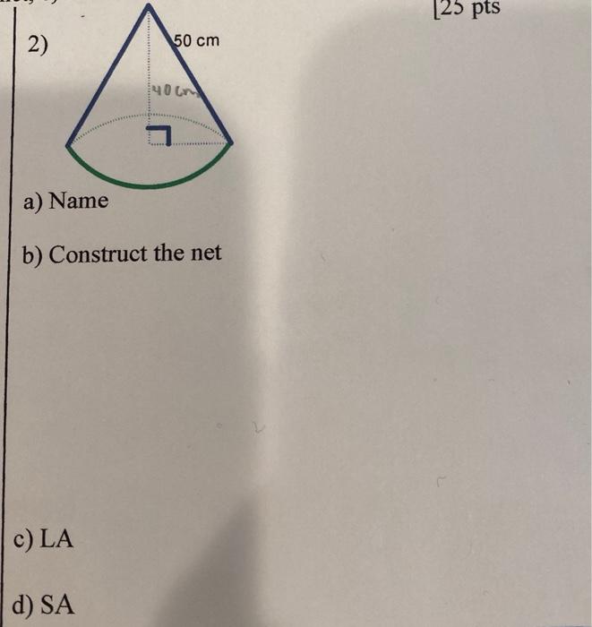 Solved A) give the nameB) construct a netC) find the lateral | Chegg.com