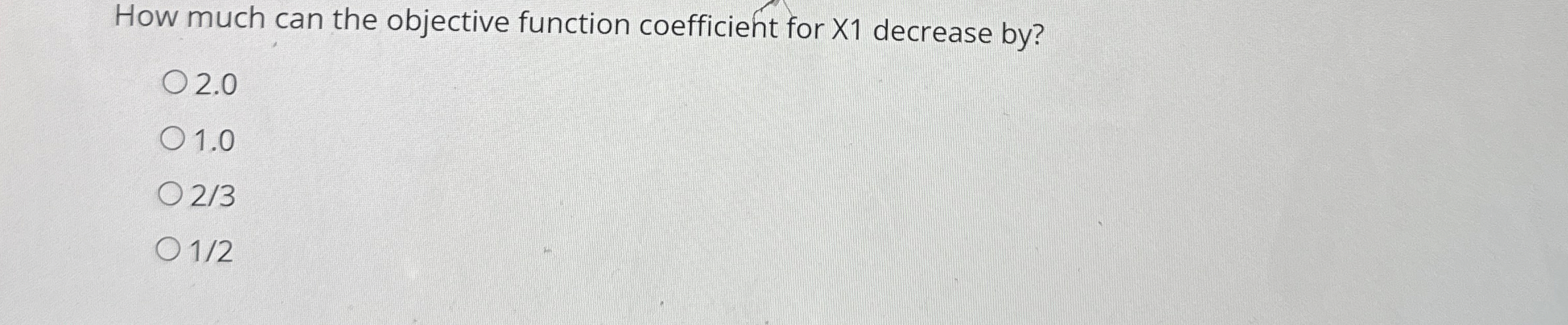 Solved How much can the objective function coefficieht for | Chegg.com