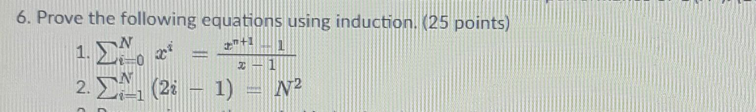 Solved 1 6. Prove the following equations using induction. | Chegg.com