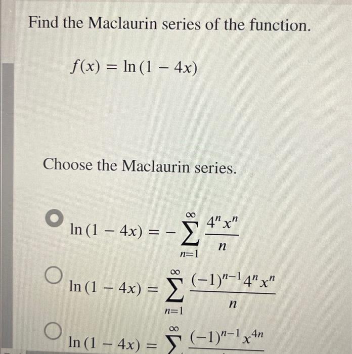 Solved Find the Maclaurin series of the function. f(x) = ln | Chegg.com