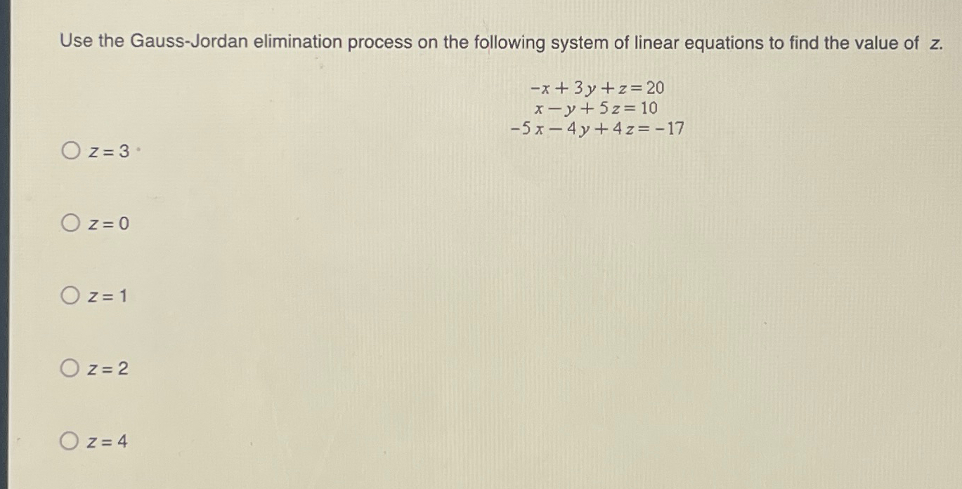 Solved Use the Gauss-Jordan elimination process on the | Chegg.com