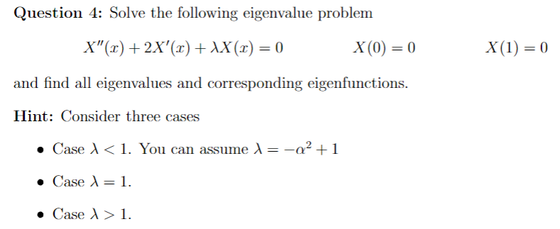 Solved Question 4: Solve the following eigenvalue | Chegg.com