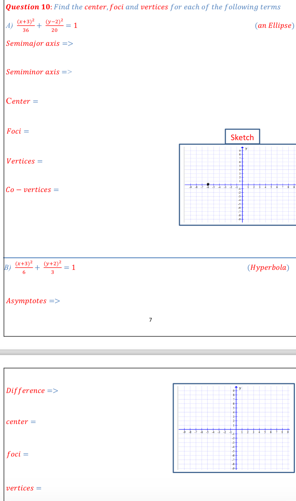 Solved Question 10: Find the center, foci and vertices for | Chegg.com