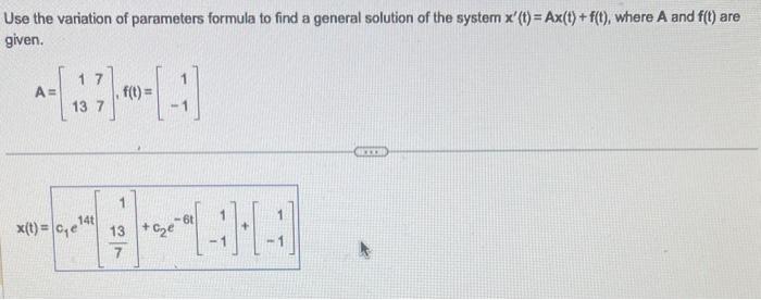 Solved Use The Variation Of Parameters Formula To Find A