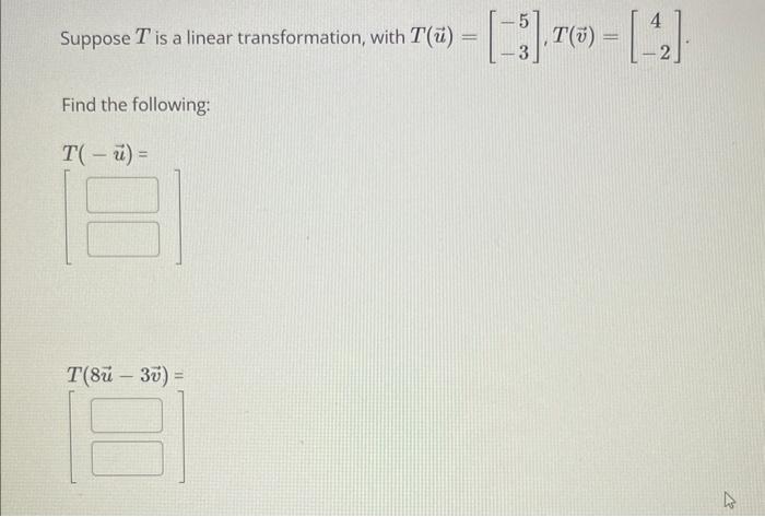 Solved Define T:R2→R3 by T(x)=Ax, where A=⎣⎡51125−2−5−11⎦⎤ | Chegg.com