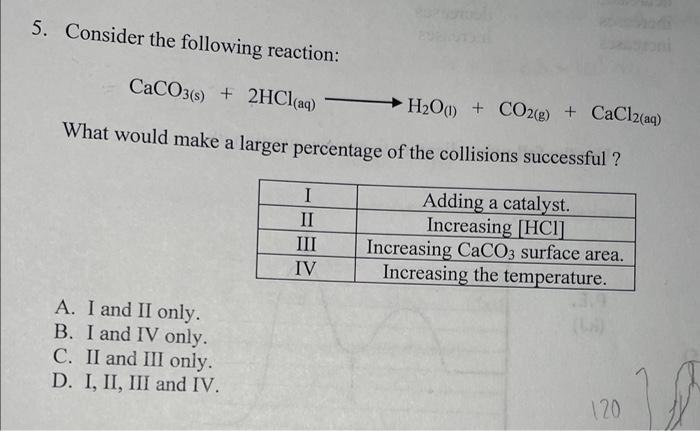 Solved 5. Consider the following reaction: CaCO3( | Chegg.com