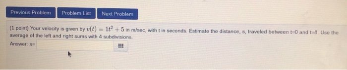 Solved Previous Problem Problem List Next Problem (1 point) | Chegg.com
