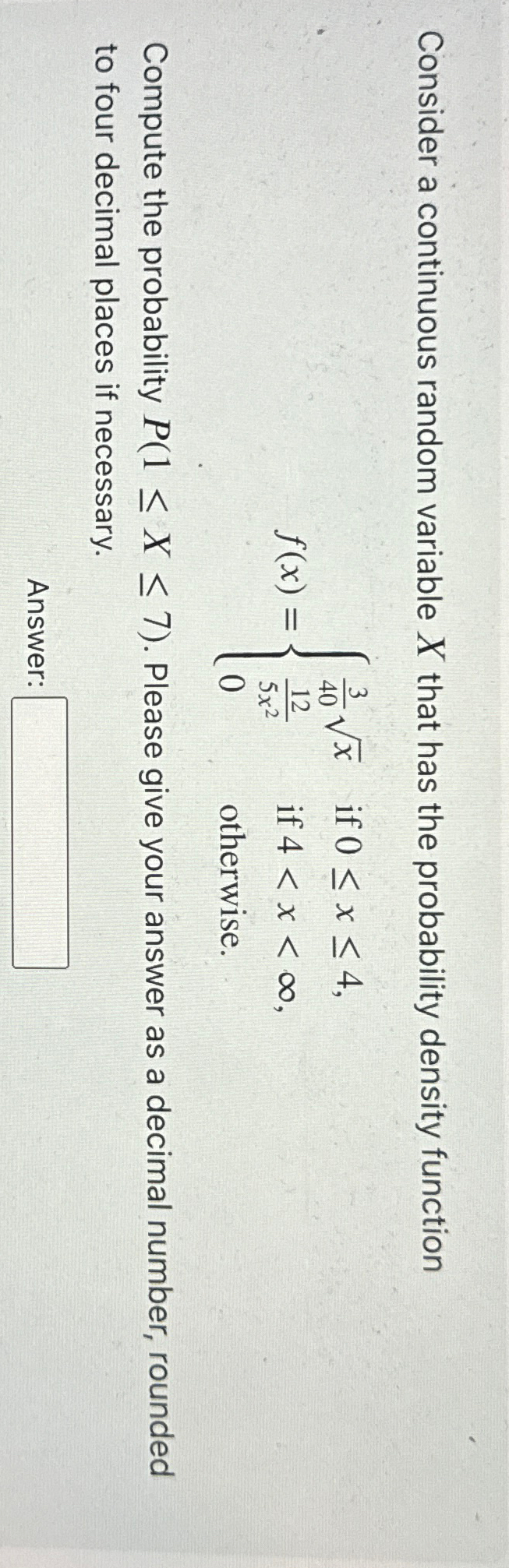 Solved Consider a continuous random variable x ﻿that has the | Chegg.com