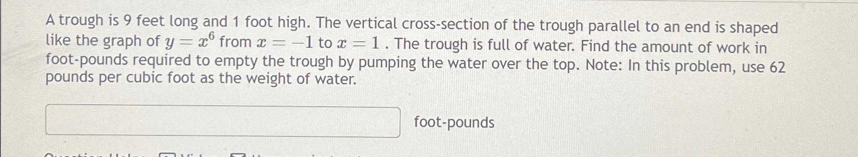 Solved A trough is 9 ﻿feet long and 1 ﻿foot high. The | Chegg.com