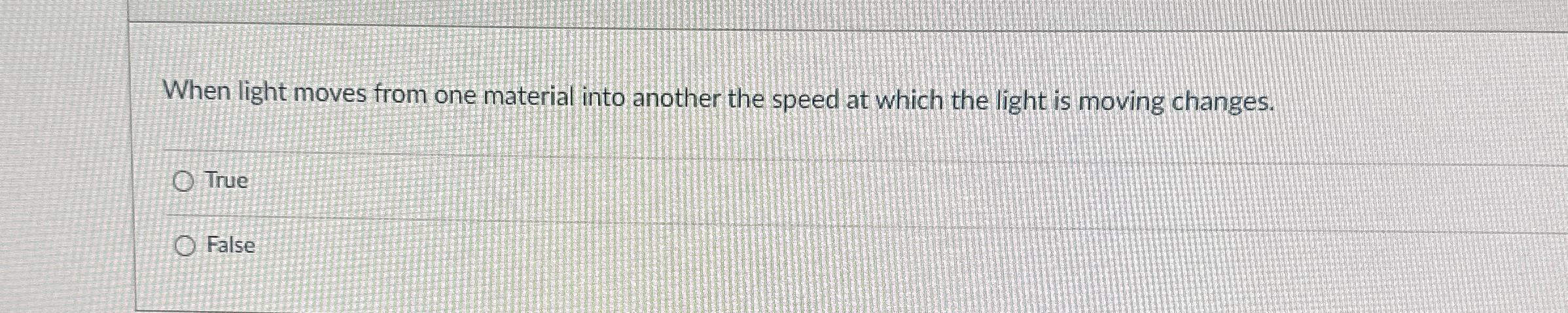 Solved When light moves from one material into another the | Chegg.com
