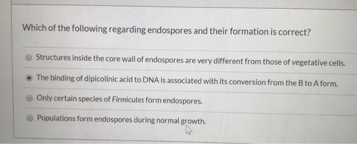 Solved Which of the following regarding endospores and their | Chegg.com