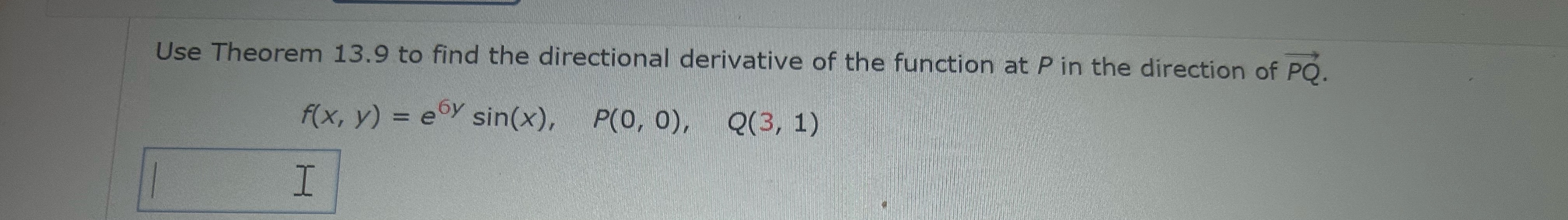 Solved Use Theorem 13.9 ﻿to find the directional derivative | Chegg.com