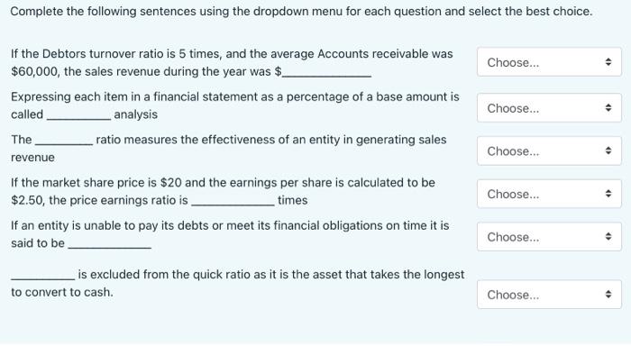 Solved Complete the following sentences using the dropdown | Chegg.com