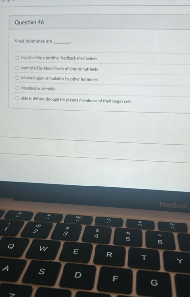 Solved Question 46Most hormones are q, ,regulated by a | Chegg.com