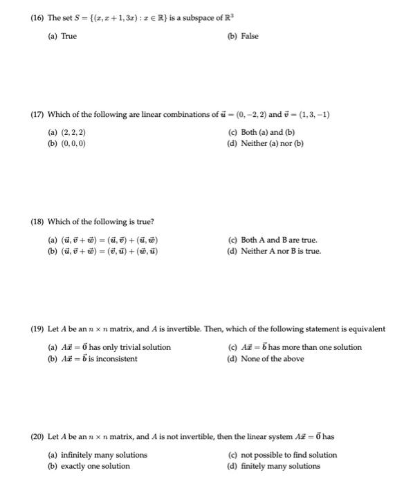 Solved (16) The set S={(x,x+1,3x):x∈R} is a subspace of R3 | Chegg.com