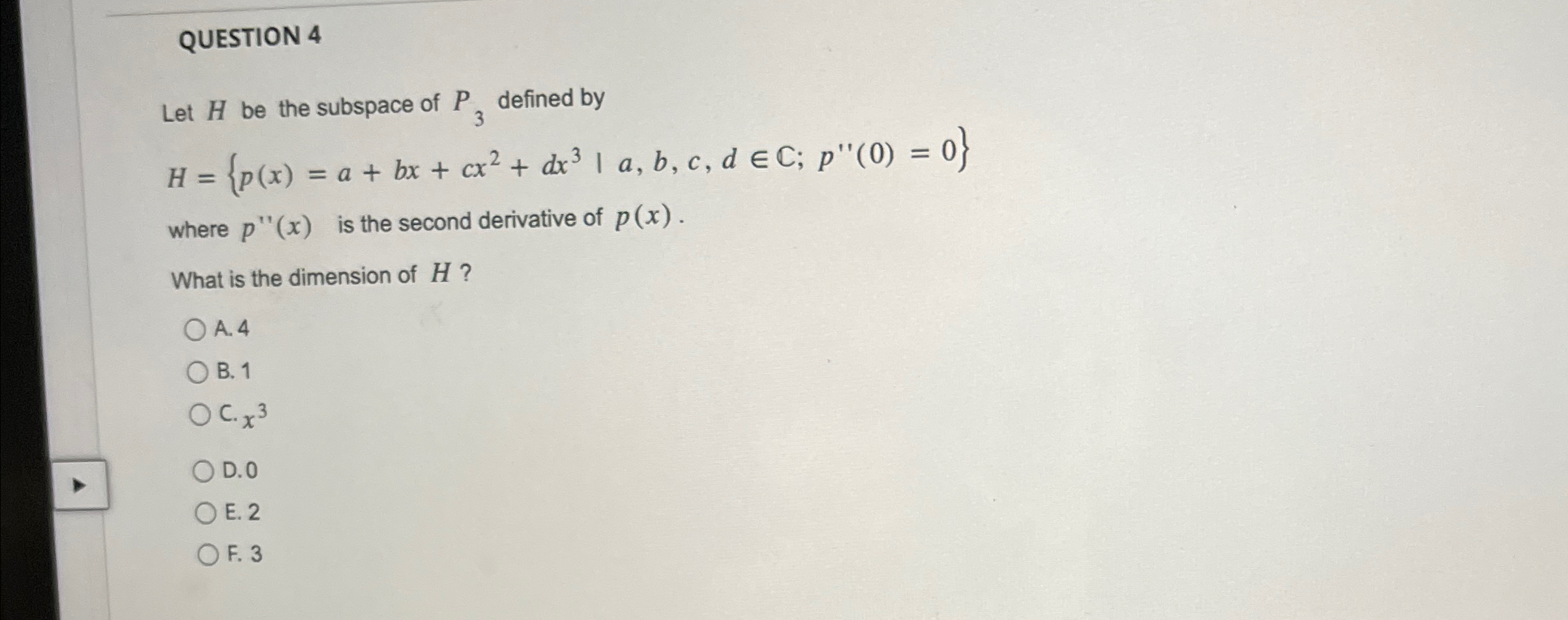 Solved QUESTION 4Let H ﻿be the subspace of P3 ﻿defined | Chegg.com
