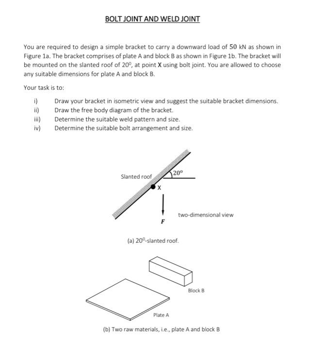 Solved You are required to design a simple bracket to carry | Chegg.com