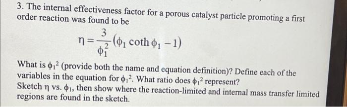 Solved 3. The internal effectiveness factor for a porous | Chegg.com