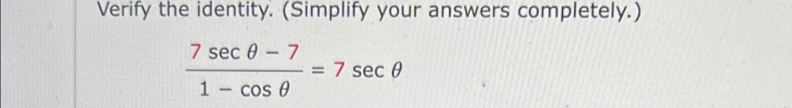 Solved Verify the identity. (Simplify your answers | Chegg.com