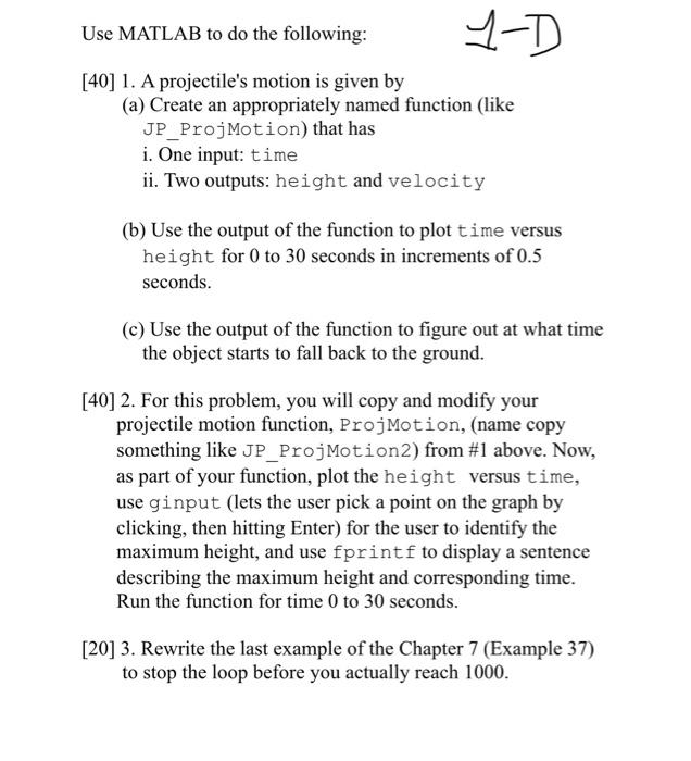 Solved Use MATLAB to do the following: 1-D [40] 1. A | Chegg.com
