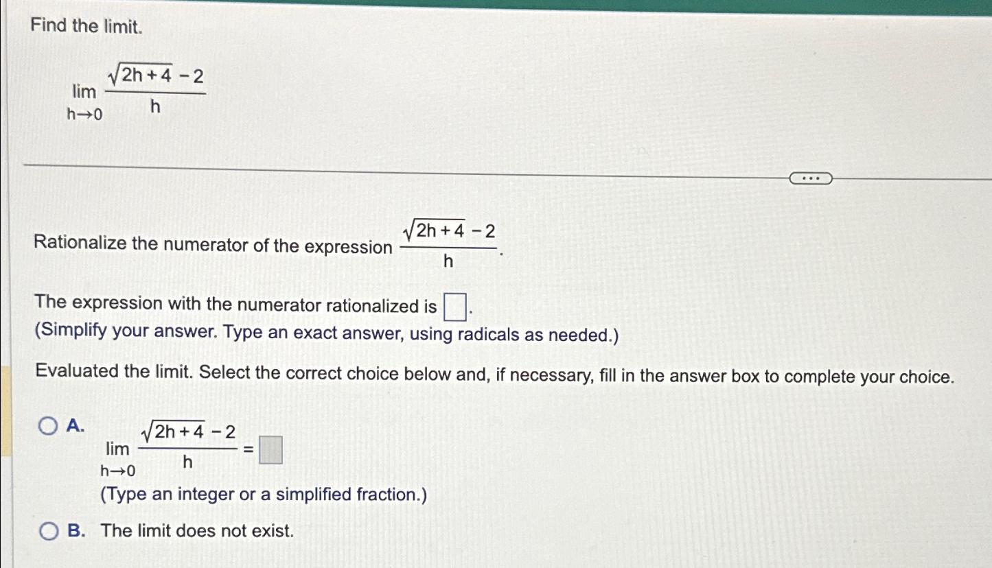 Solved Find the limit.limh→02h+42-2hRationalize the | Chegg.com