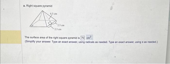 Solved a. Right square pyramid The surface area of the right | Chegg.com