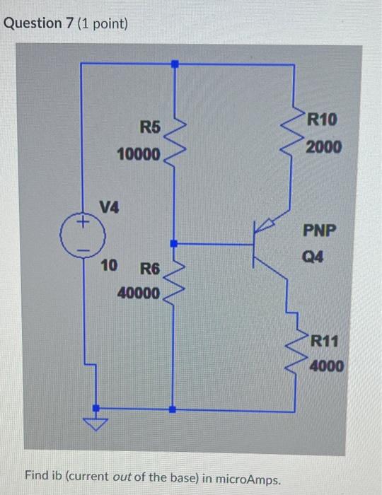 Solved Question 7 (1 point) Find ib (current out of the | Chegg.com