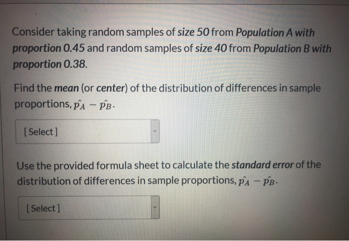 Solved Consider taking random samples of size 50 from | Chegg.com