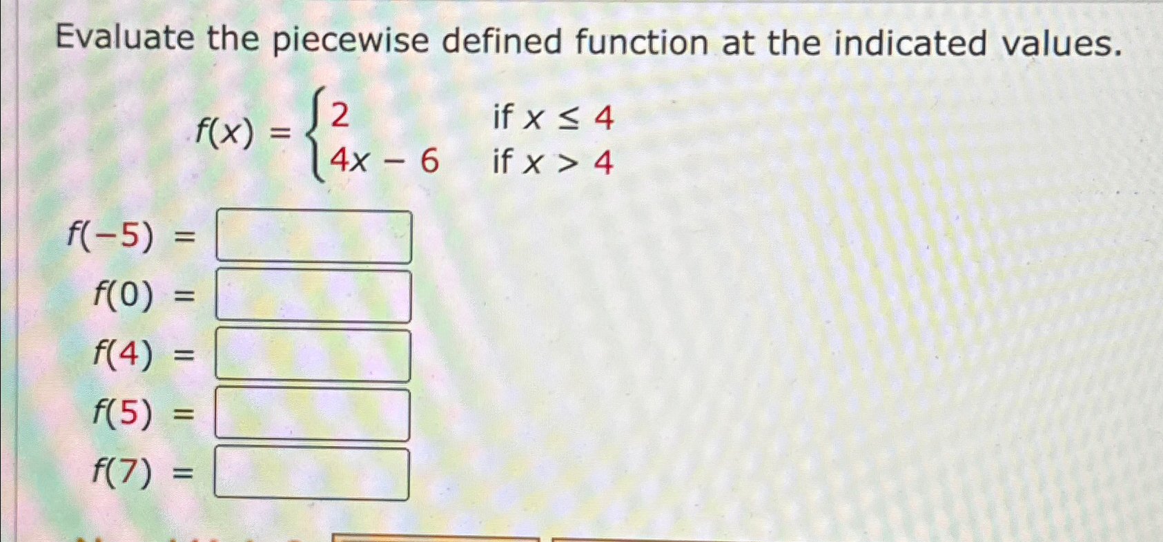 Solved Evaluate the piecewise defined function at the | Chegg.com