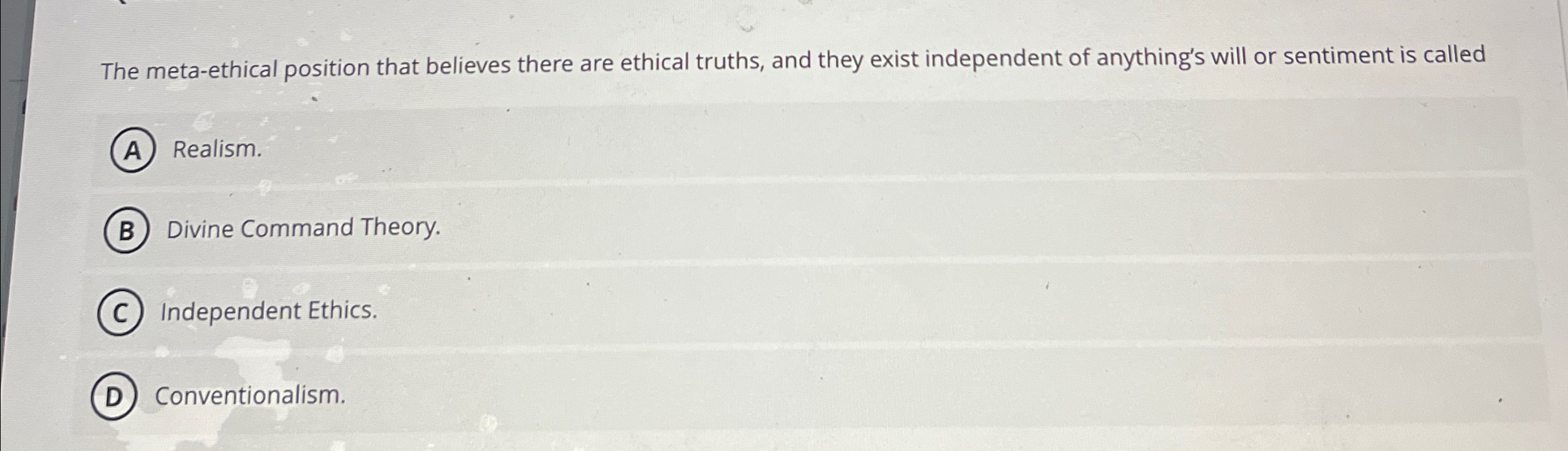 Solved The meta-ethical position that believes there are | Chegg.com