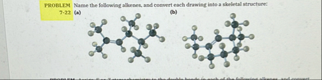 Solved PROBLEM Name the following alkenes, and convert each | Chegg.com