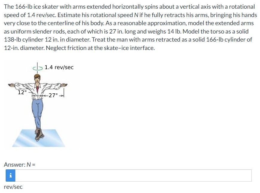 Solved The 166 -lb ice skater with arms extended | Chegg.com
