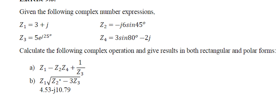 Solved Given the following complex number expressions, | Chegg.com