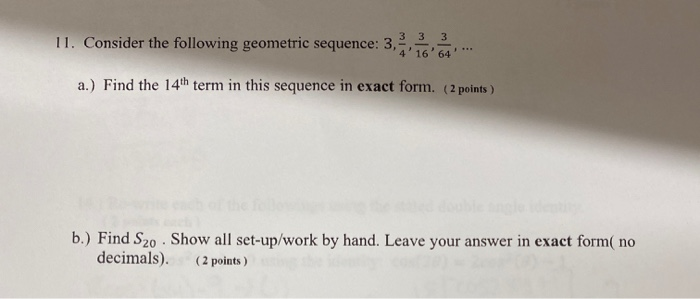 Solved 11. Consider the following geometric sequence: 3, 3 3 | Chegg.com