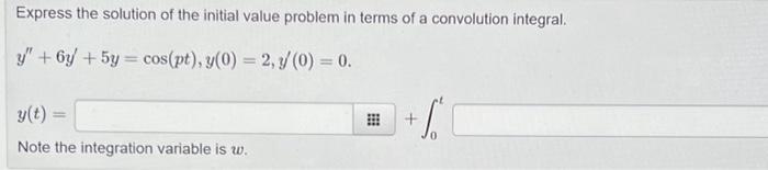 Solved Express the solution of the initial value problem in | Chegg.com