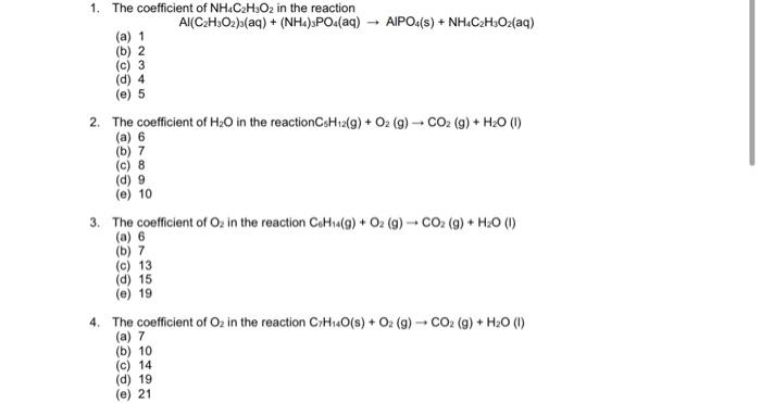 Solved 1. The coefficient of NH4C2H3O2 in the reaction | Chegg.com