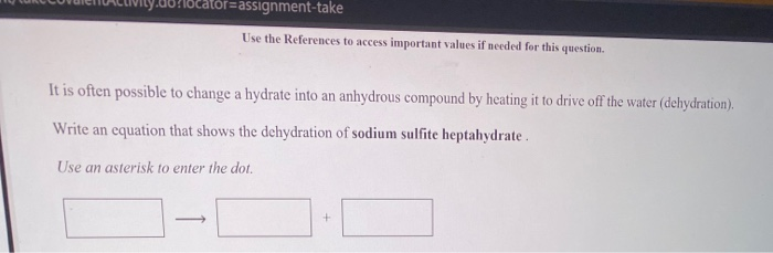 Solved locator=assignment-take Use the References to access | Chegg.com