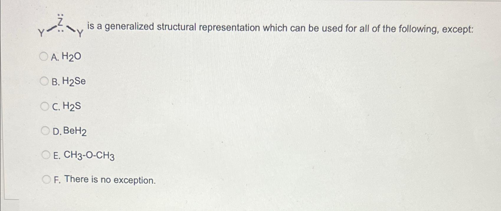 Solved is a generalized structural representation which can | Chegg.com