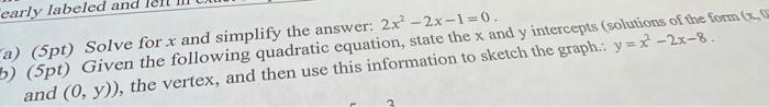Solved a) (5pt) Solve for x and simplify the answer: | Chegg.com