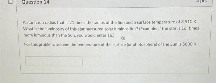 Solved A star has a radius that is 21 times the radius of | Chegg.com