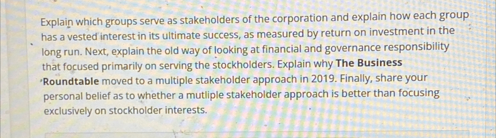 Solved Explain which groups serve as stakeholders of the | Chegg.com