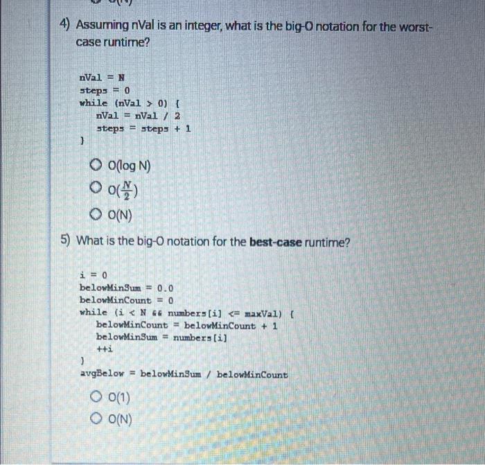 Solved 4) Assuming nVal is an integer, what is the big-O | Chegg.com