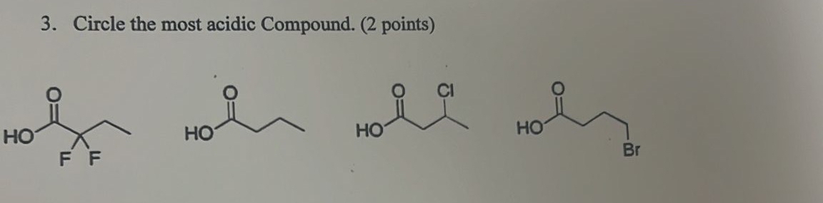 Solved Circle the most acidic Compound. (2 ﻿points) | Chegg.com