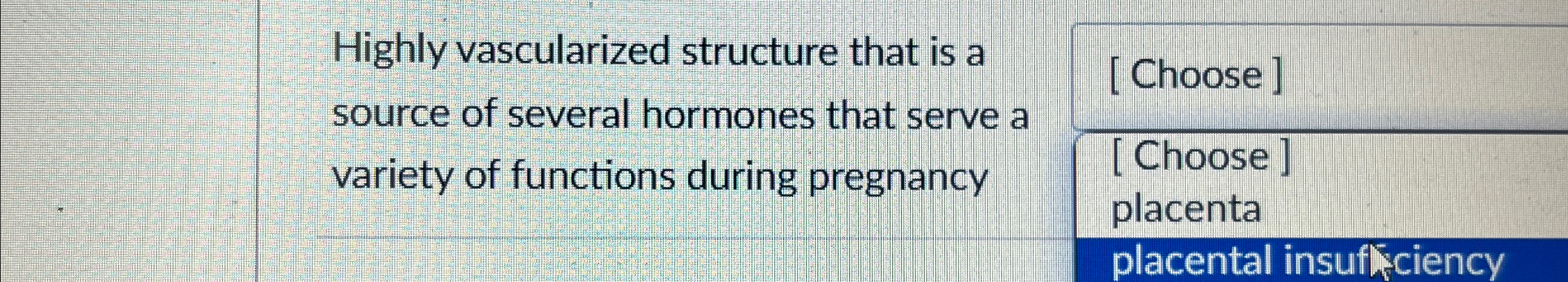Solved Highly vascularized structure that is a source of | Chegg.com