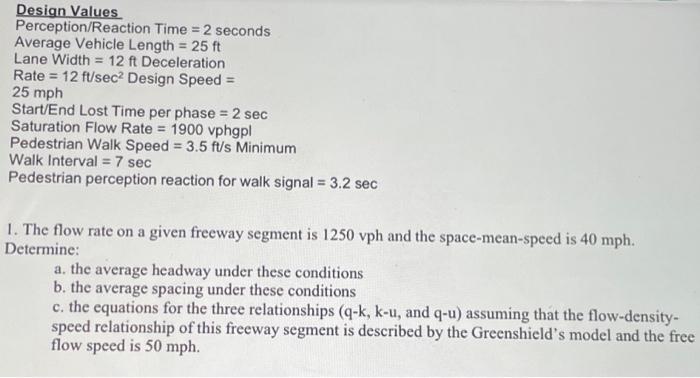 Solved 1. The flow rate on a given freeway segment is | Chegg.com