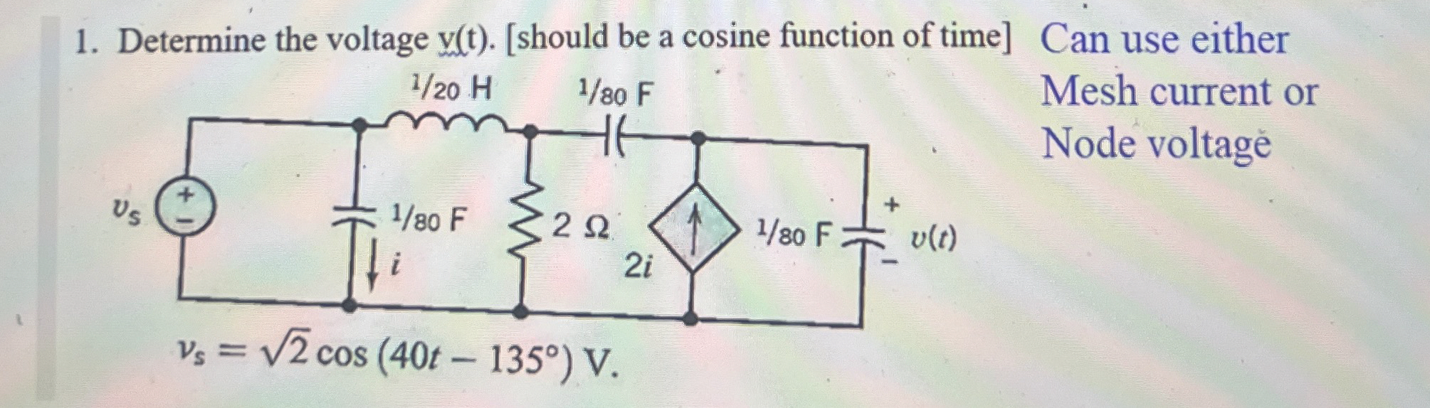 Solved Determine the voltage v(t). [should be a cosine | Chegg.com