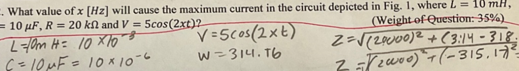 Solved What value of x[Hz] ﻿will cause the maximum current | Chegg.com