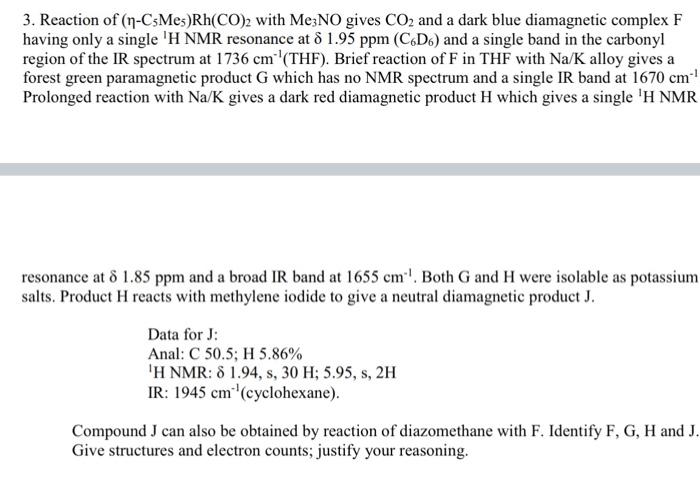 3. Reaction of (n-C3Mes)Rh(CO)2 with Me3NO gives CO2 | Chegg.com