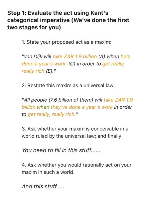 Step 1: Evaluate the act using Kant's categorical | Chegg.com