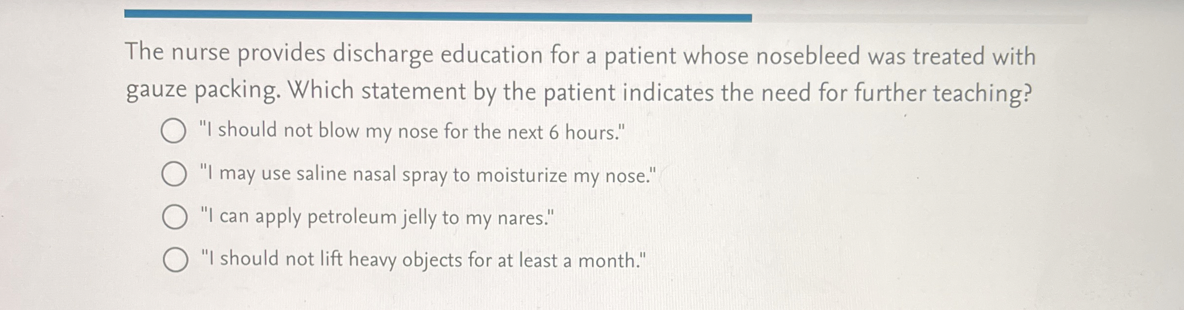 Solved The nurse provides discharge education for a patient | Chegg.com